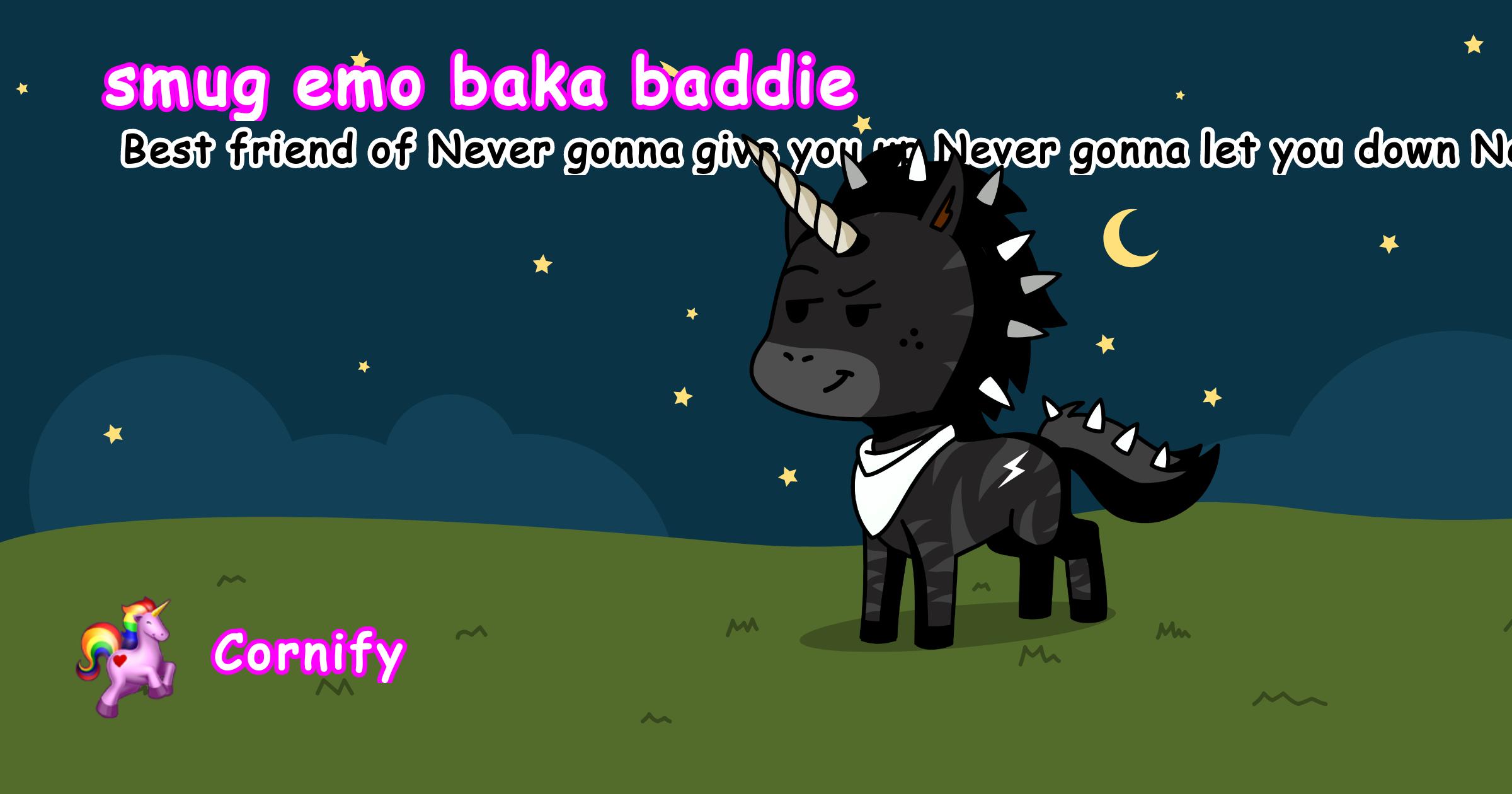 smug emo baka baddie the unicorn
