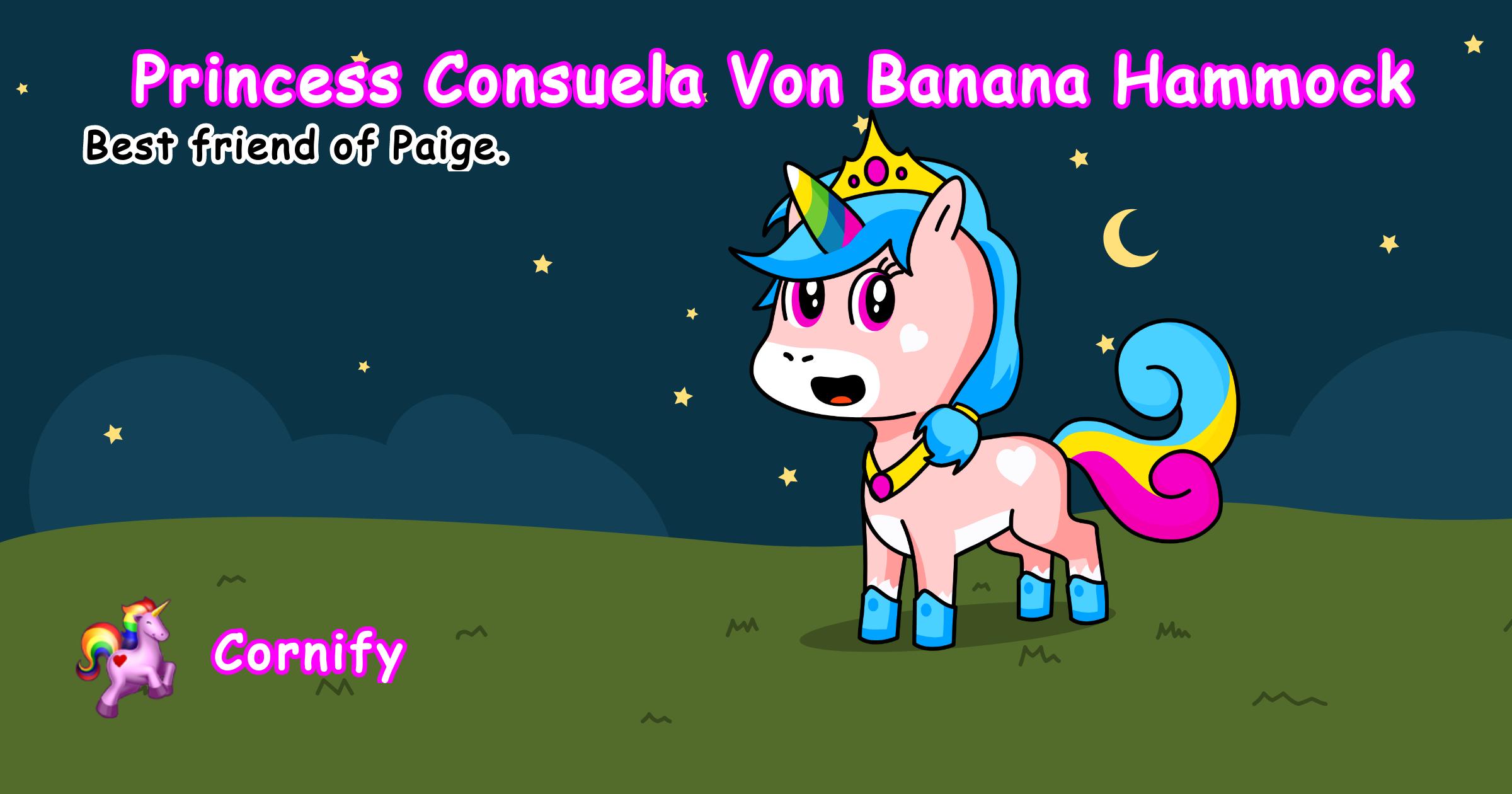 Princess Consuela Von Banana Hammock the unicorn