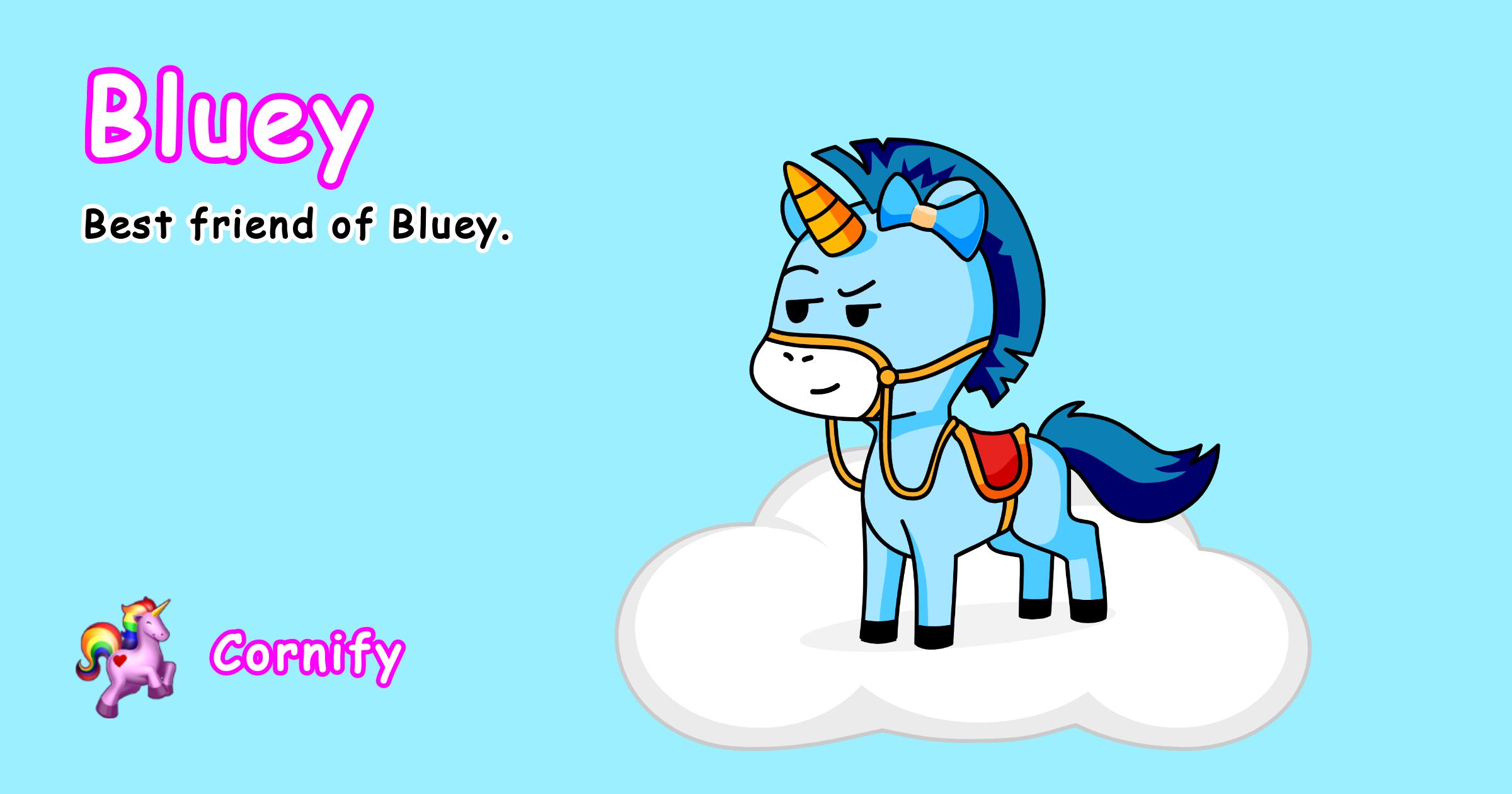 Bluey the unicorn